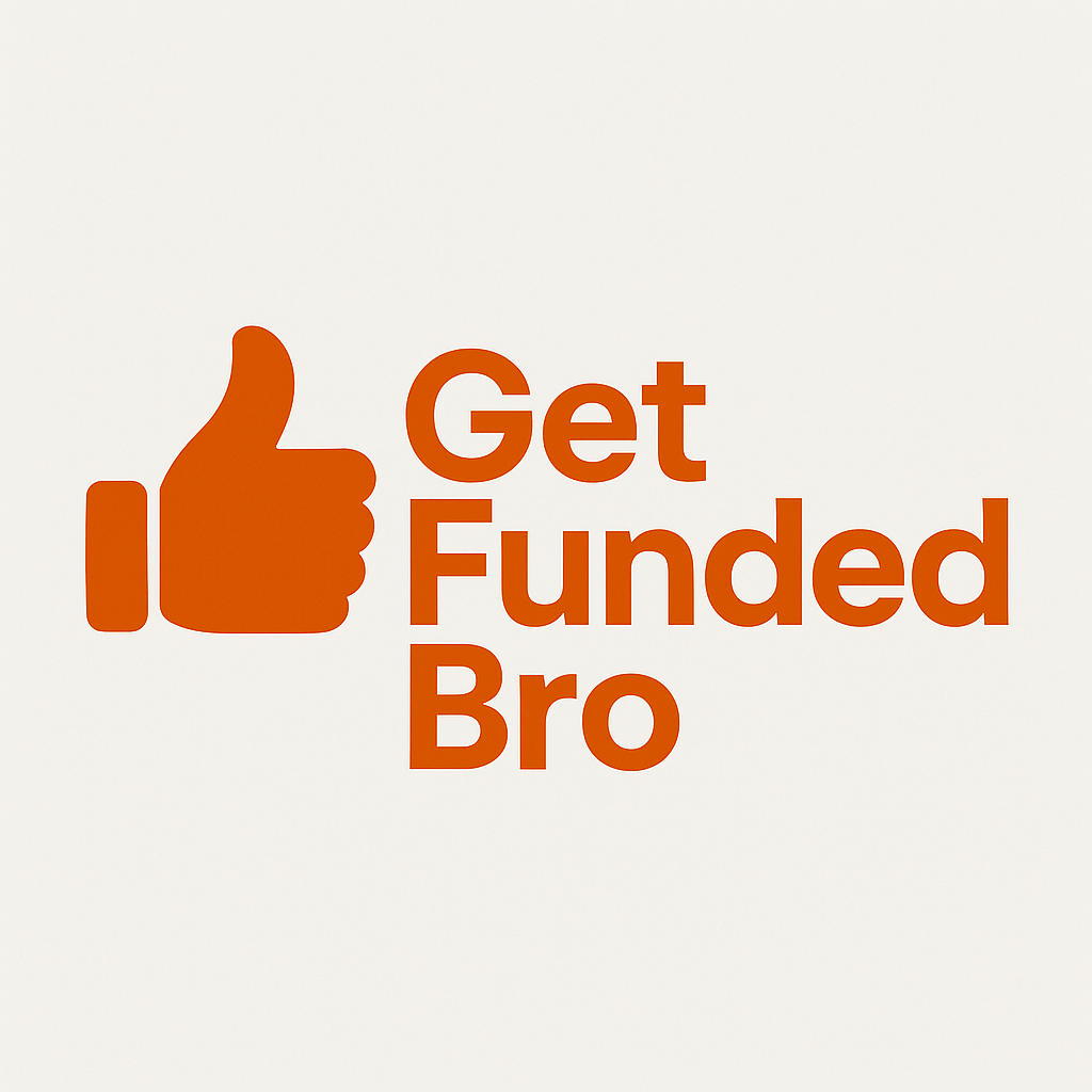 Get Funded Bro - Business Funding Up to $750K in 24 Hours